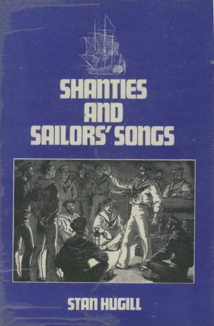 Stan Hugill - Shanties and Sailors' Songs (1969)